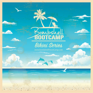 Bombshell Bikini Series – Bombshell Bootcamp